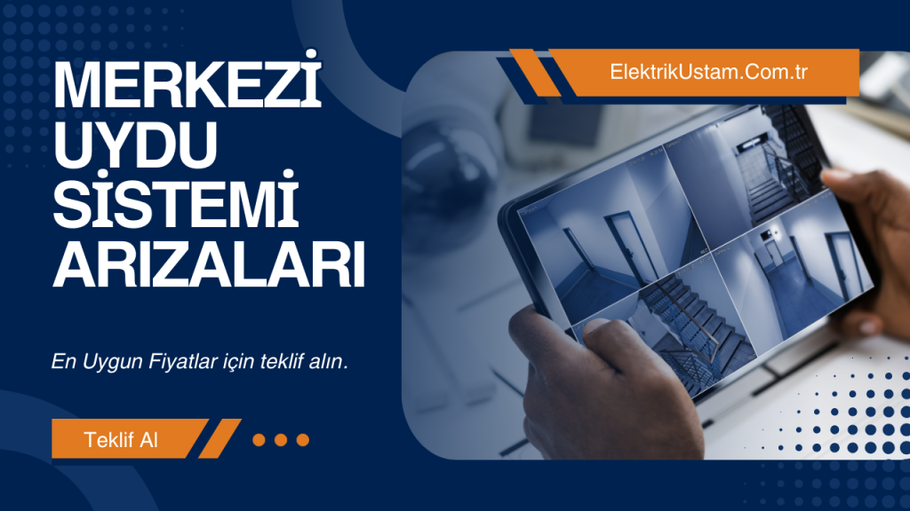 Merkezi Uydu Sistemi Arızaları - İstanbul Elektrik Tamir Montaj Kurulum